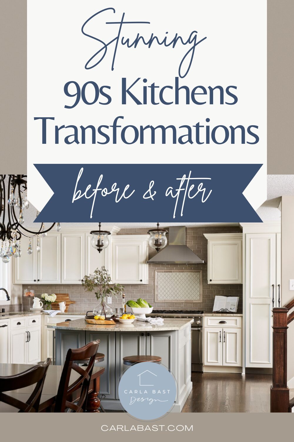 4 Stunning Transformations to Update 1990s Kitchen | Carla Bast Design