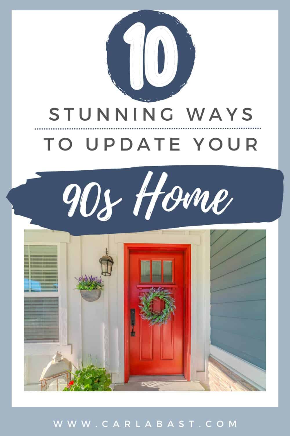 10 Stunning Ideas to Update a 90s Home | Carla Bast Design