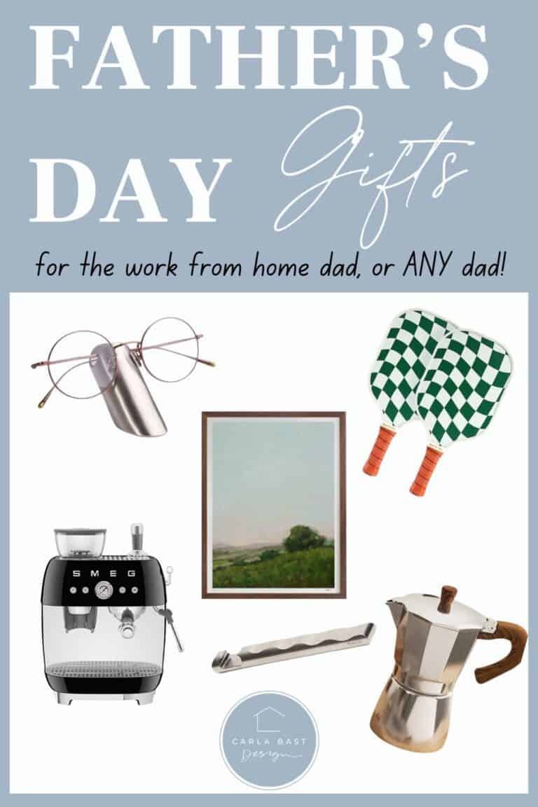Father's Day Gifts for Work-from-Home Dads | Carla Bast Design